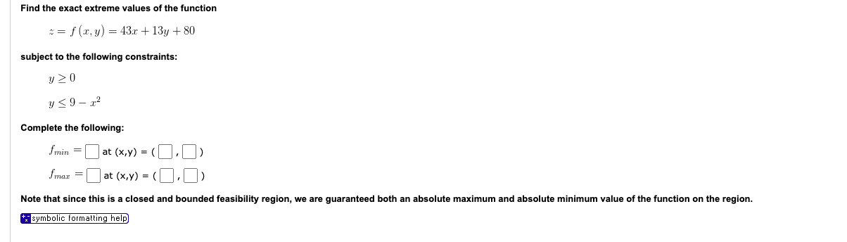 Solved Find the exact extreme values of the function c= | Chegg.com