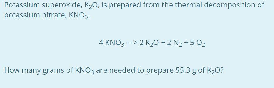 Solved Potassium superoxide, K20, is prepared from the | Chegg.com