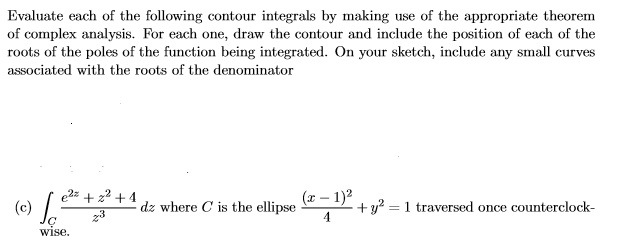 Solved Evaluate each of the following contour integrals by | Chegg.com