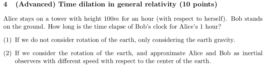 Solved 4 (Advanced) Time dilation in general relativity (10 | Chegg.com