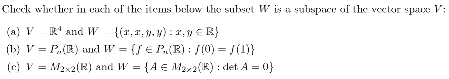 Solved Check whether in each of the items below the subset W | Chegg.com