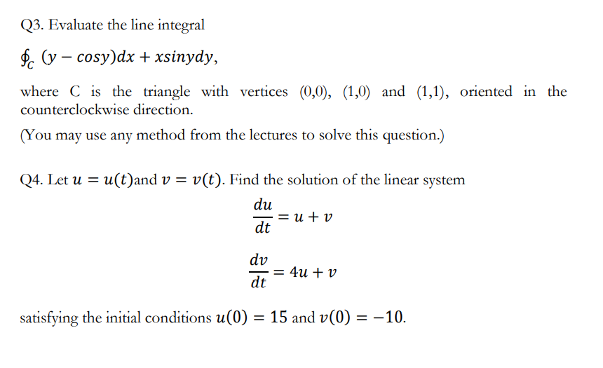 Solved Q3. Evaluate the line integral $c (y – cosy)dx + | Chegg.com