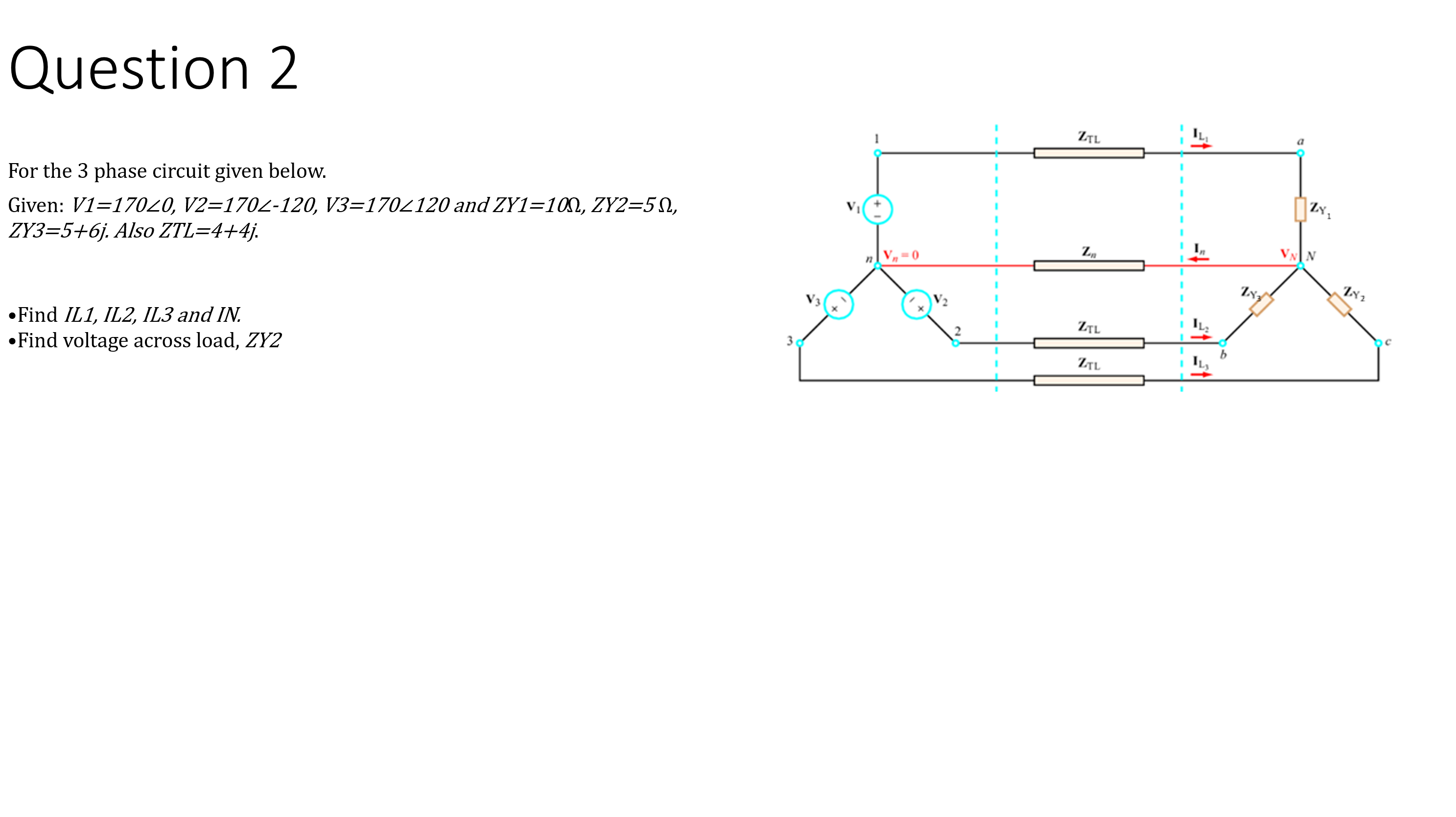 Solved For the 3 phase circuit given below. Given: | Chegg.com