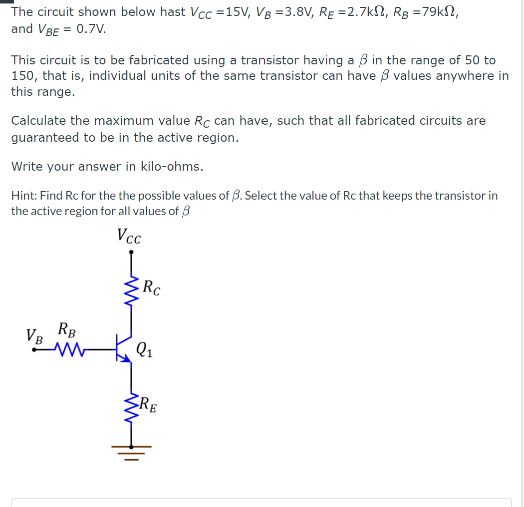 Solved The circuit shown below hast VCC=15 V,VB=3.8 | Chegg.com
