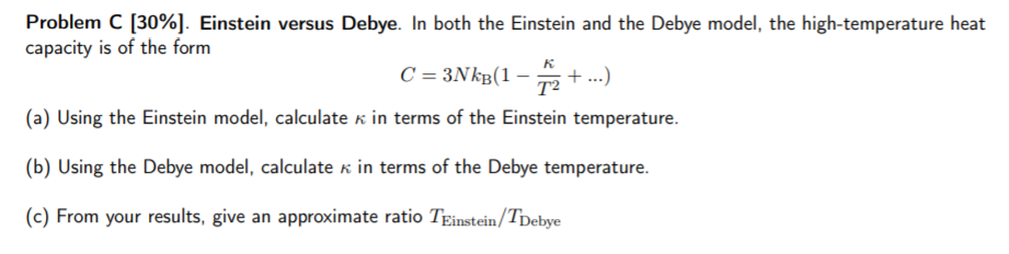 Solved Einstein versus Debye. In both the Einstein and the | Chegg.com