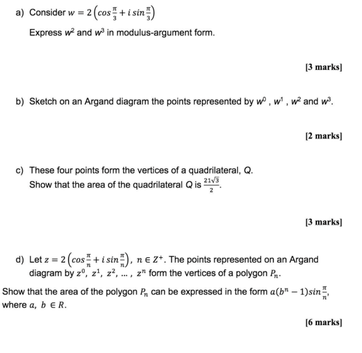 Solved a) Consider w = 2 (cos + i sin“) Express w2 and win | Chegg.com