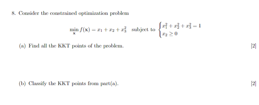Solved 8. Consider the constrained optimization problem min | Chegg.com
