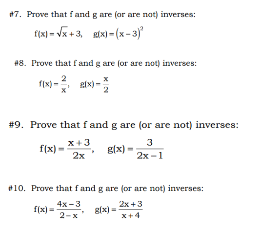 Solved \#7. Prove that f and g are (or are not) inverses: | Chegg.com