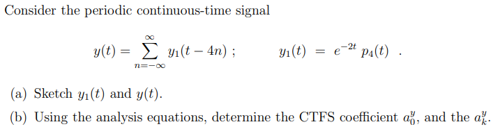 Solved Consider the periodic continuous-time signal | Chegg.com