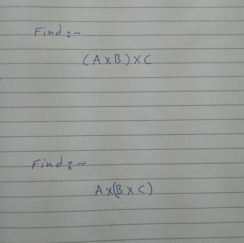 Solved Find on (AXB) XC Find on A X (BX C) | Chegg.com