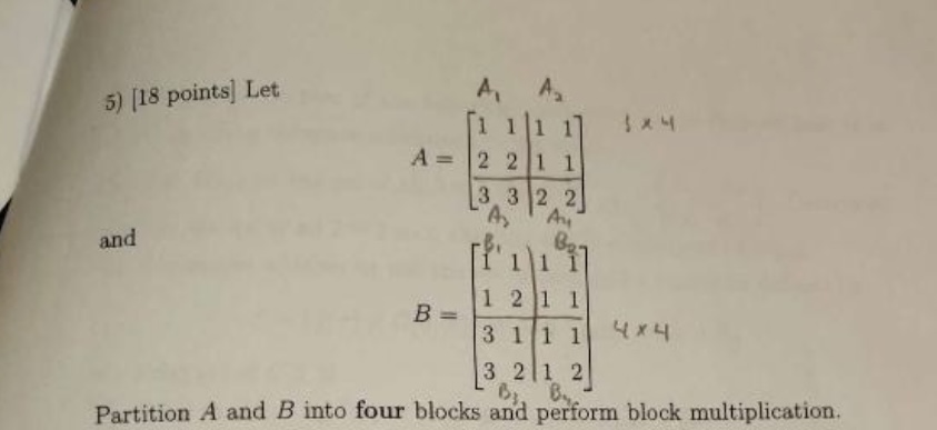 Solved 5) [18 points] Let and A=⎣⎡A1223A2123112112⎦⎤3×4 | Chegg.com