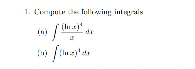 Solved 1. Compute the following integrals da (a) / (12) C | Chegg.com