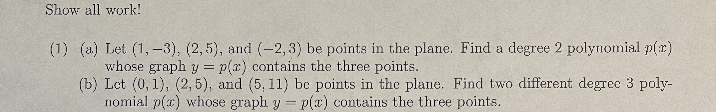 Solved (1) (a) Let (1,−3),(2,5), and (−2,3) be points in the | Chegg.com