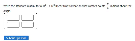 Solved Write the standard matrix for a R2→R2 linear | Chegg.com