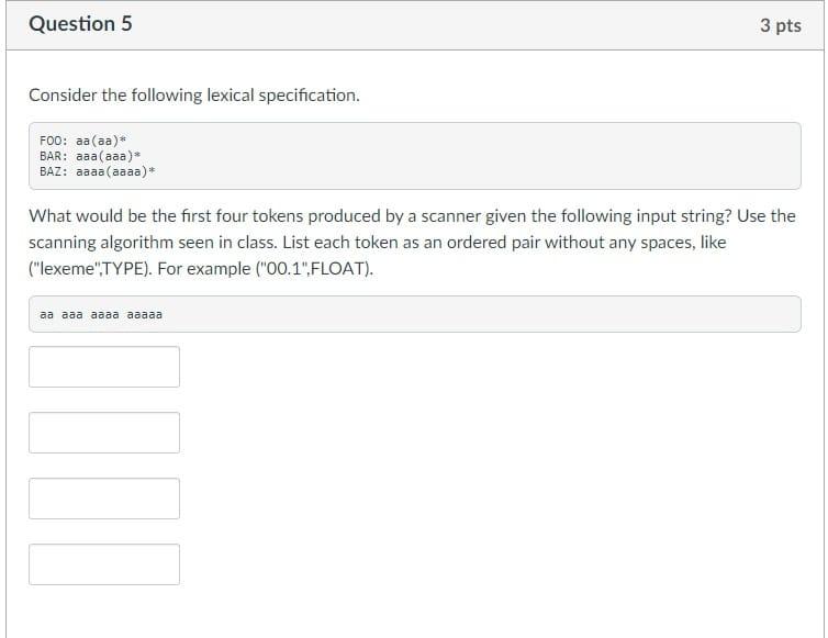 Solved Question 5 3 pts Consider the following lexical | Chegg.com
