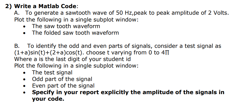 Solved 2) Write a Matlab Code: A. To generate a sawtooth | Chegg.com