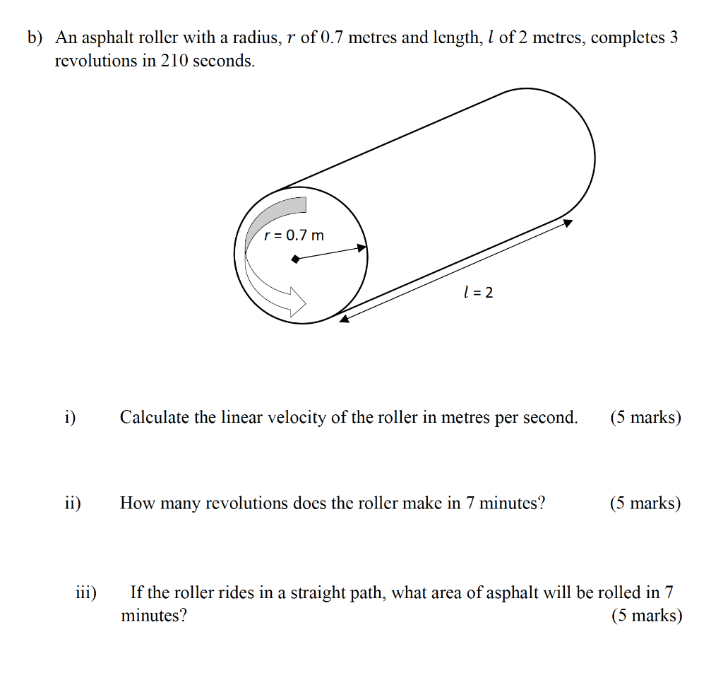 Solved b) An asphalt roller with a radius, r of 0.7 metres | Chegg.com