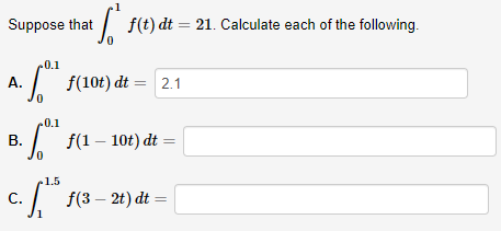 Solved Suppose that ∫01f(t)dt=21. Calculate each of the | Chegg.com