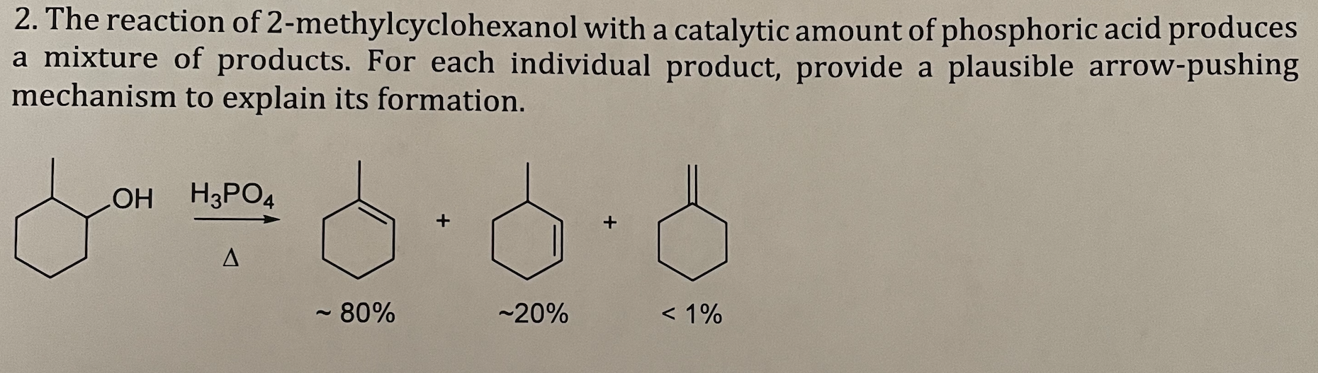 Solved 2. The reaction of 2-methylcyclohexanol with a | Chegg.com