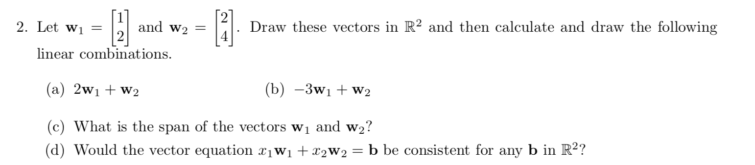 Solved 2 Let W1 And W2 2 Draw These Vectors In R2 And