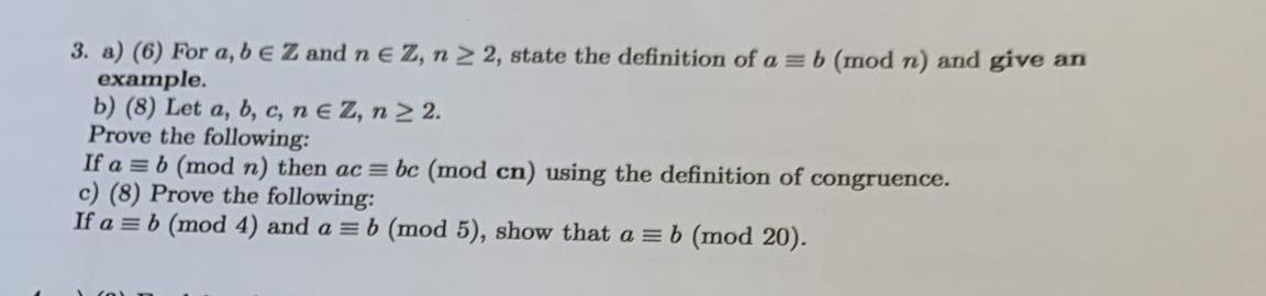 Solved 3. a) (6) For a, b e Z and n € Z, n > 2, state the | Chegg.com