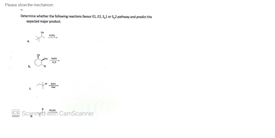 Please show the mechanism«.Determine whether the | Chegg.com