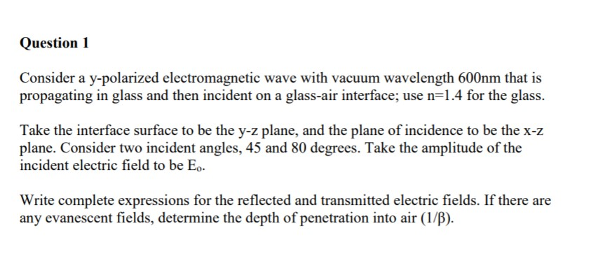 Solved Question 1 Consider a y-polarized electromagnetic | Chegg.com