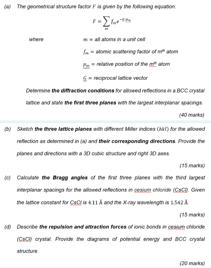 Solved (a) The geometrical structure factor F is given by | Chegg.com