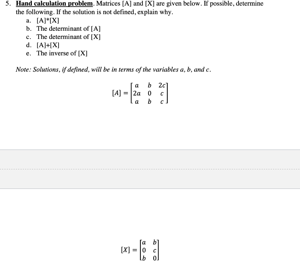 Solved 5. Hand calculation problem. Matrices [A] and [X] are | Chegg.com