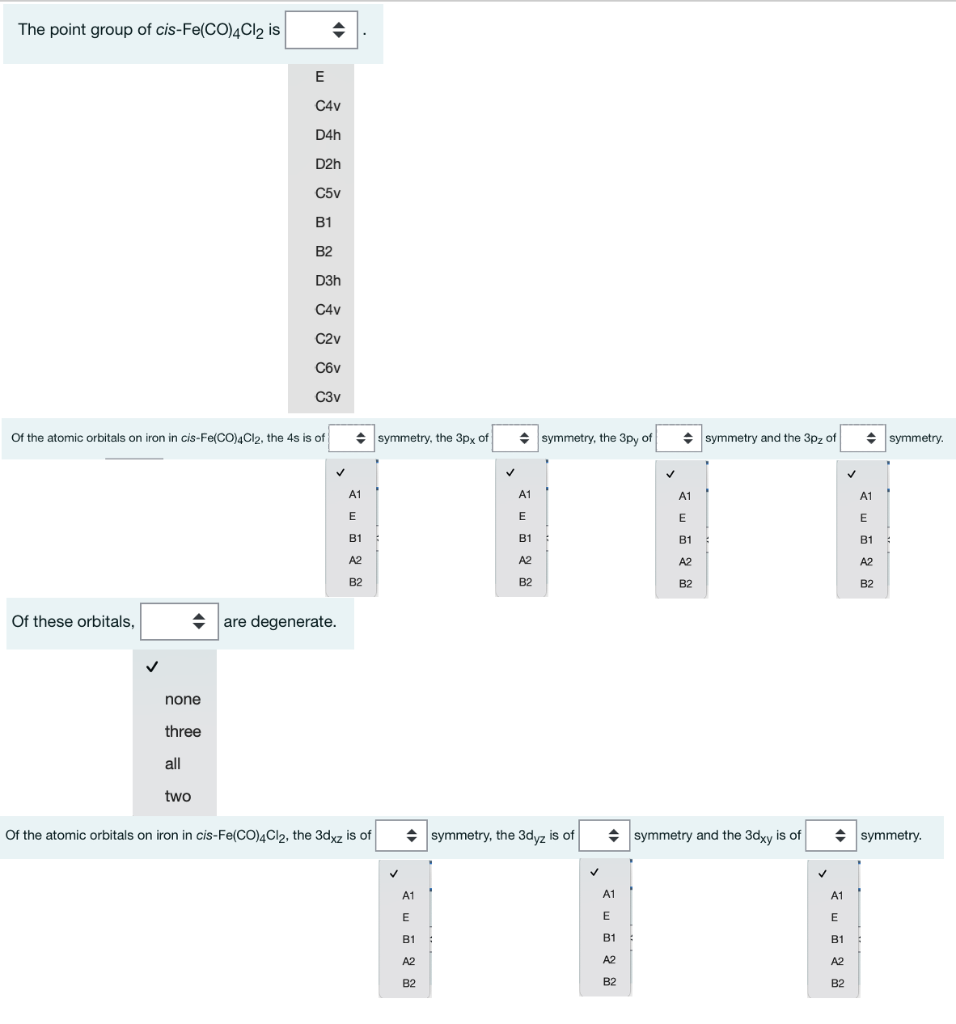 Solved The point group of cis-Fe(CO)4Cl2 is E C4v D4h D2h | Chegg.com
