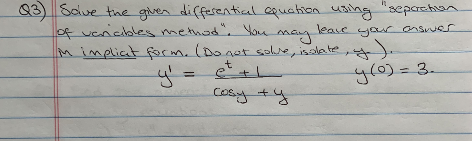 Solved Q3) Solve the given differential equation using | Chegg.com