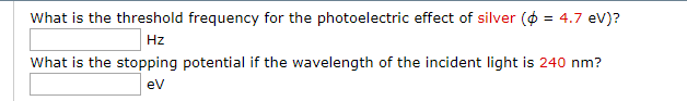 Solved What is the threshold frequency for the photoelectric | Chegg.com