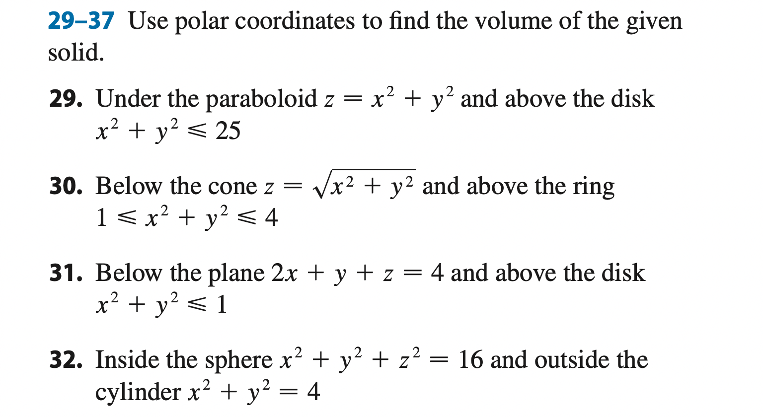 Solved 29-37 Use polar coordinates to find the volume of the | Chegg.com
