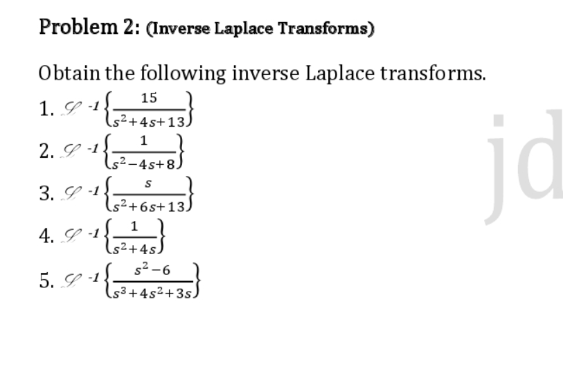 Solved Problem 2: (Inverse Laplace Transforms) Obtain the | Chegg.com