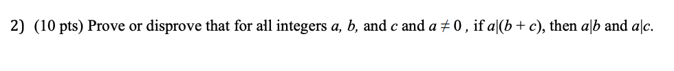 Solved 2) (10 pts) Prove or disprove that for all integers | Chegg.com