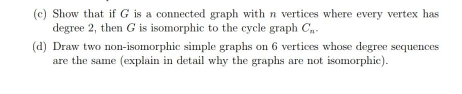 Solved Q4 Given a graph G=(V,E), the degree sequence of G is | Chegg.com