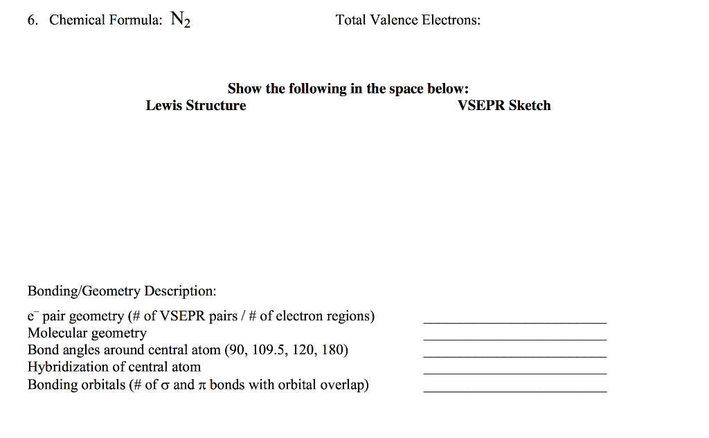 Solved 6. Chemical Formula: N2 Total Valence Electrons: Show | Chegg.com