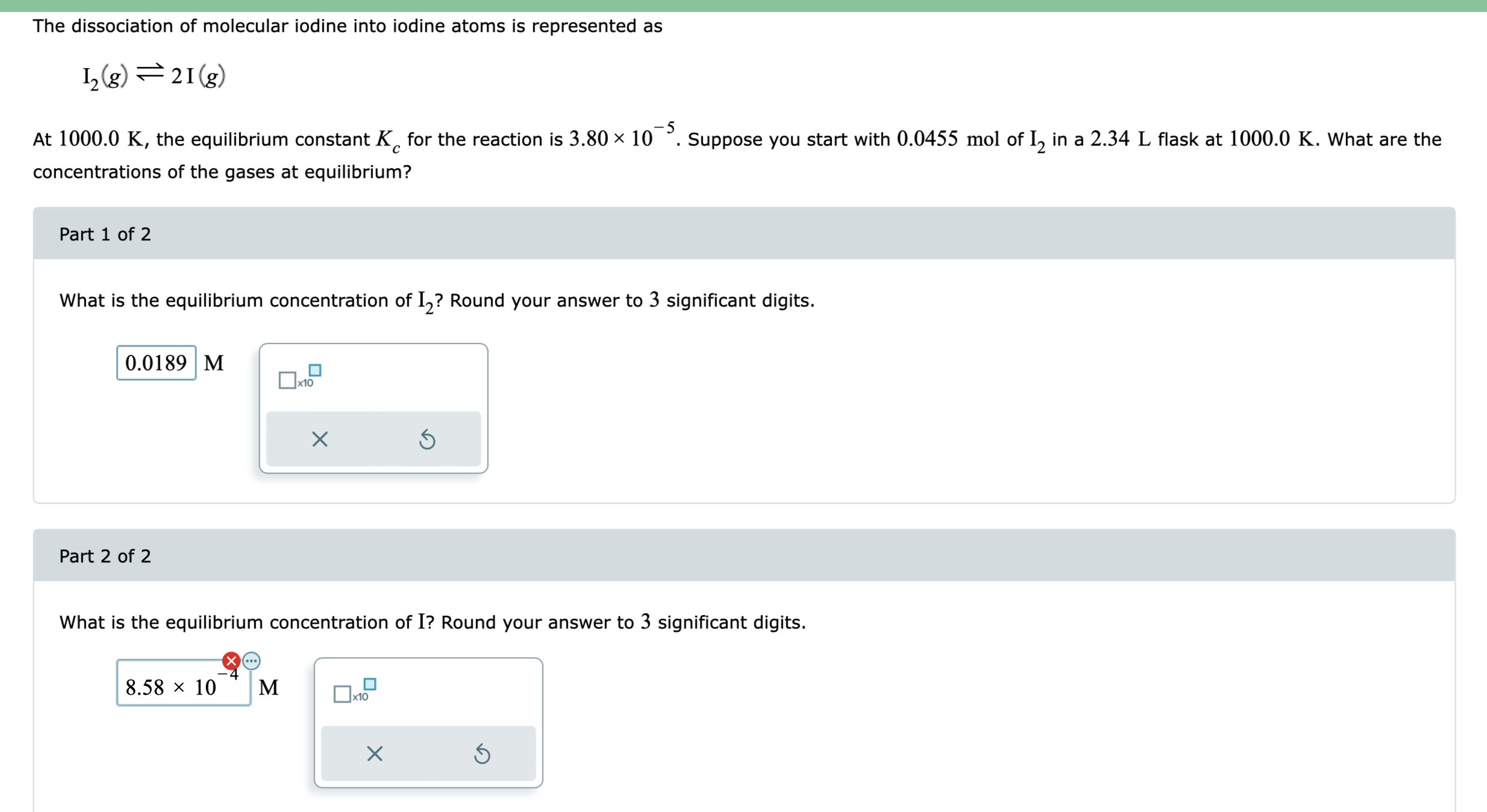 Solved The dissociation of molecular iodine into iodine | Chegg.com