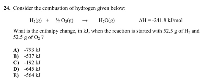 Solved 24. Consider the combustion of hydrogen given below | Chegg.com