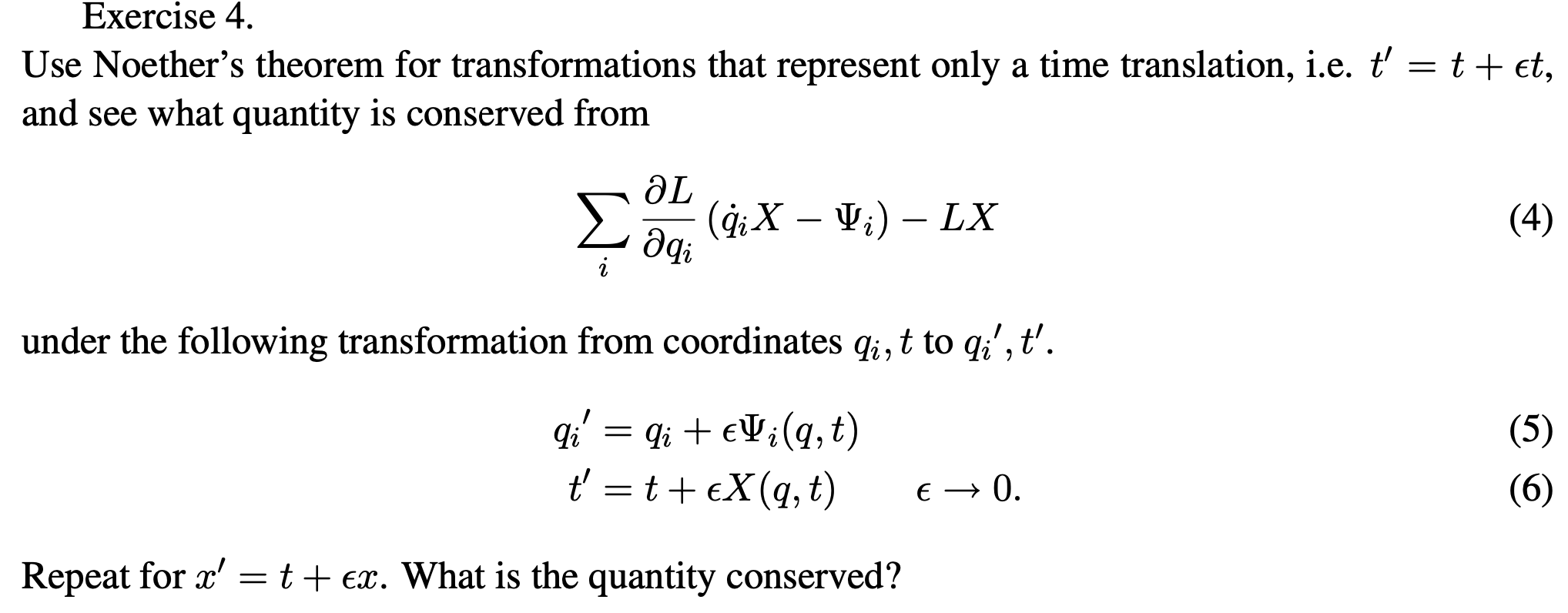 Solved Exercise 4. Use Noether's theorem for transformations | Chegg.com