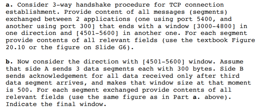 Solved a. Consider 3-way handshake procedure for TCP | Chegg.com