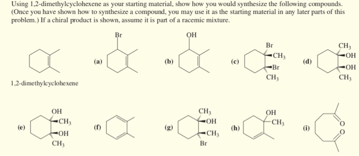 Solved Using 1,2-dimethylcyclohexene as your starting | Chegg.com