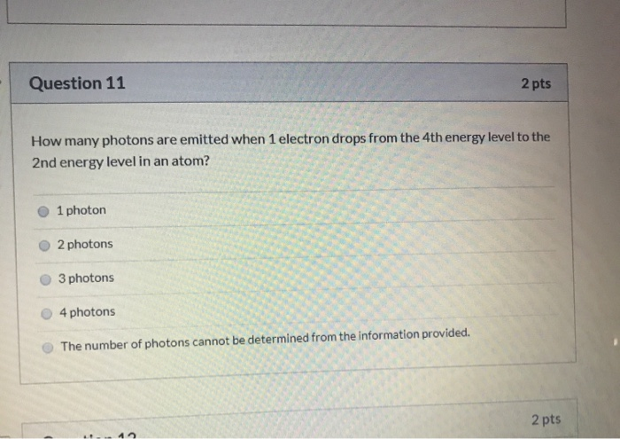 Solved Question 11 2 pts How many photons are emitted when 1 | Chegg.com