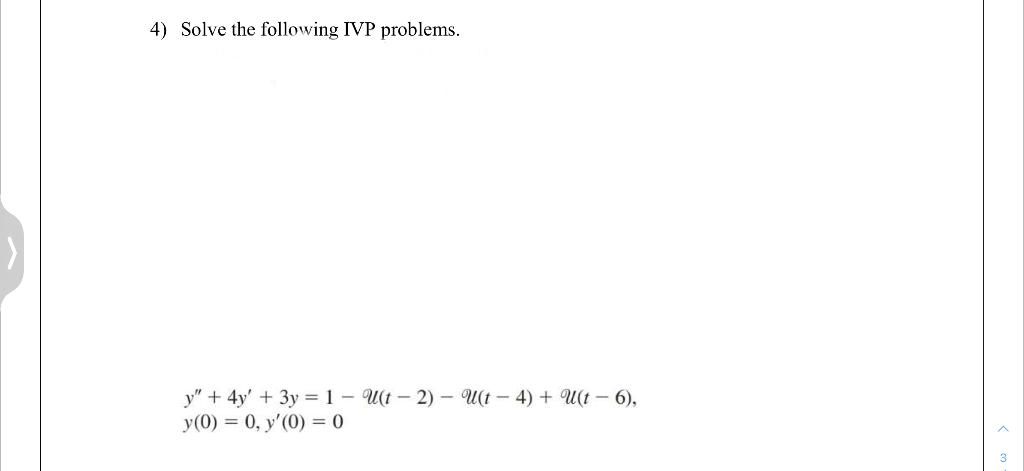 Solved 4) Solve the following IVP problems. | Chegg.com