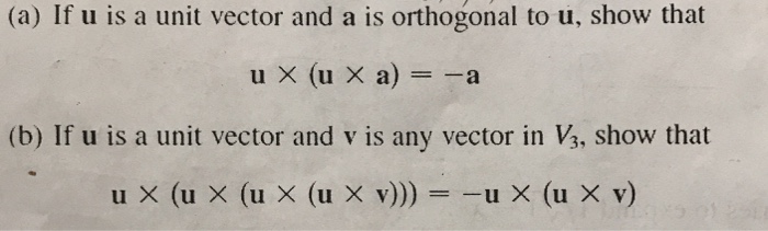 Solved (a) If u is a unit vector and a is orthogonal to u, | Chegg.com