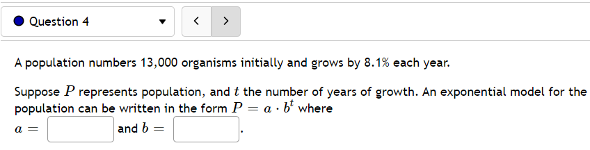 Solved A population numbers 13,000 organisms initially and | Chegg.com