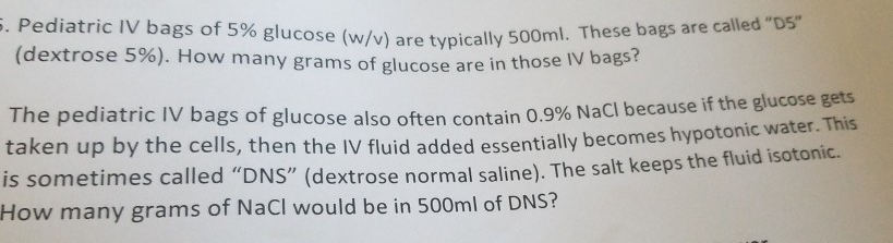 Solved Pediatric IV bags of 5% gl (dextrose 5%). How many | Chegg.com