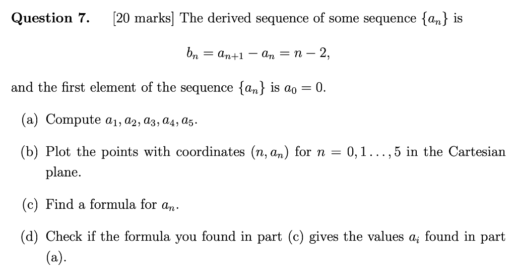 Solved Please help: [20 marks] The derived sequence of some | Chegg.com