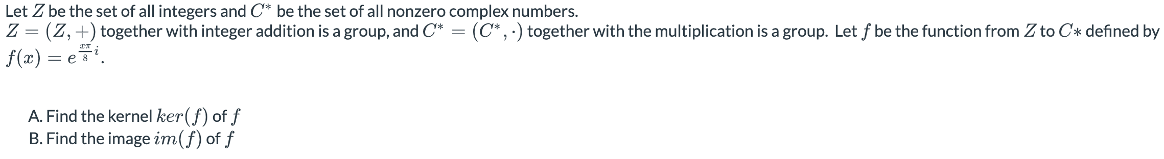 Solved Let Z be the set of all integers and C∗ be the set of | Chegg.com