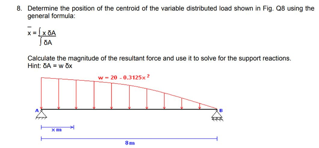 Solved 8. Determine the position of the centroid of the | Chegg.com